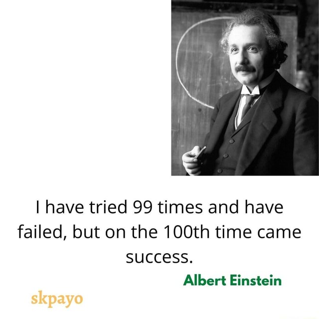 Instagram Post - I have tried 99 times and have failed, but on the ...