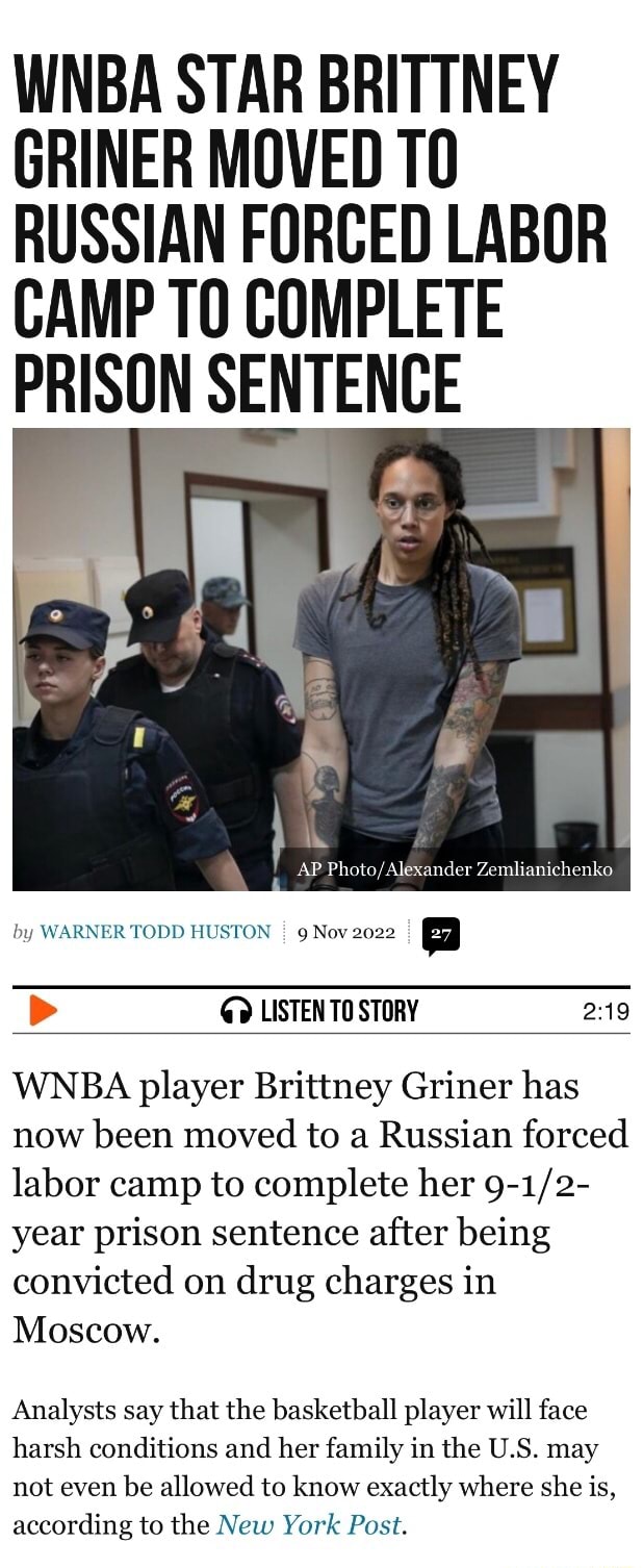 WNBA STAR BRITTNEY GRINER MOVED TO RUSSIAN FORCED LABOR CAMP COMPLETE ...