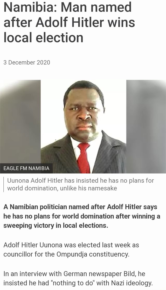 Namibia: Man named after Adolf Hitler wins local election 3 December ...