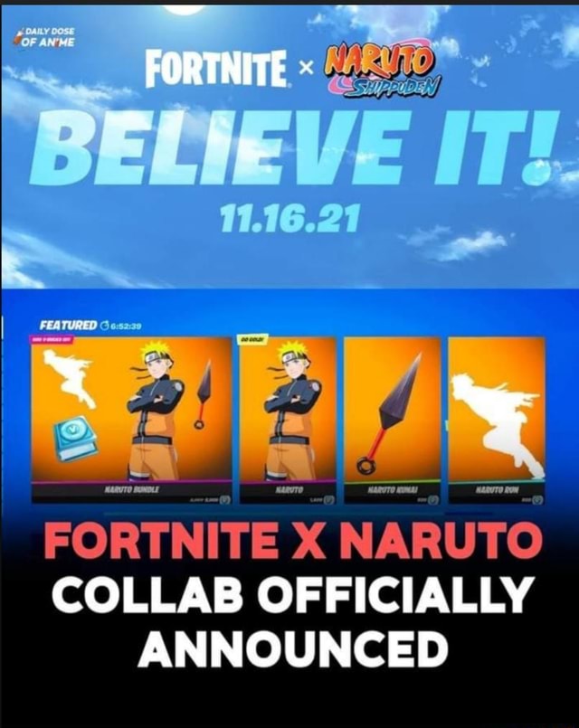 FORTNITE FORTNITE NARUTO COLLAB OFFICIALLY ANNOUNCED - iFunny