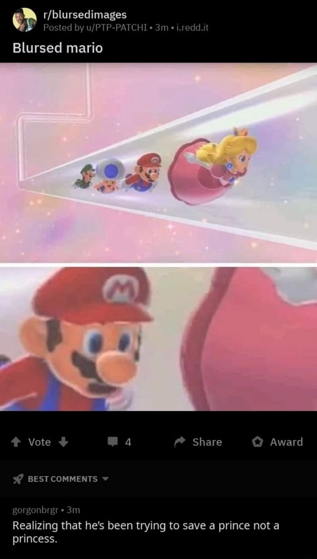 5 r/blursedimages by Blursed mario Realizing that he's been trying to ...
