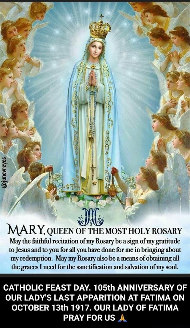 MARY, QUEEN OF THE MOST HOLY ROSARY May the faithful recitation of my ...