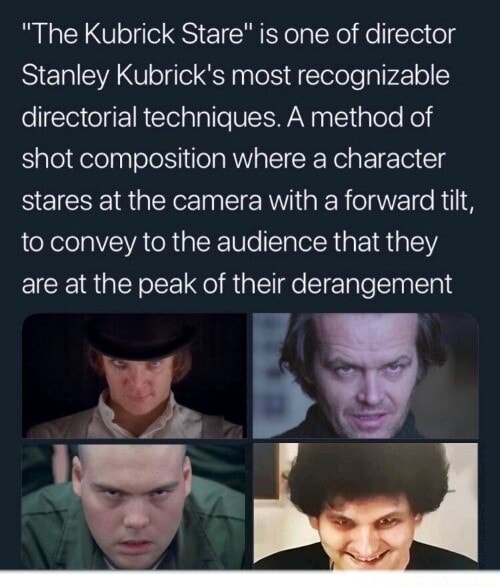 "The Kubrick Stare" is one of director Stanley Kubrick's most ...