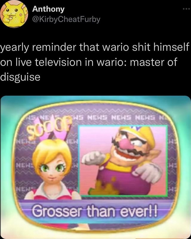 Anthony @KirbyCheatFurby yearly reminder that wario shit himself on ...