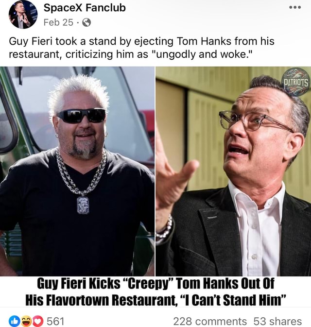 SpaceX Fanclub Feb 25-@ Guy Fieri took a stand by ejecting Tom Hanks from his restaurant ...