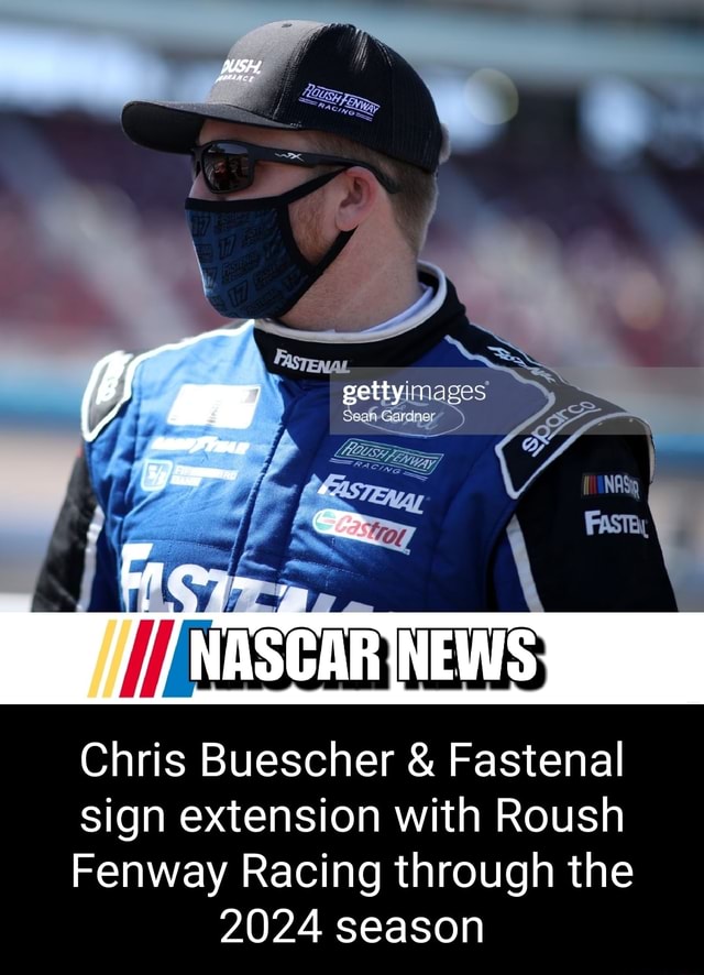 Chris Buescher & Fastenal sign extension with Roush Fenway Racing ...