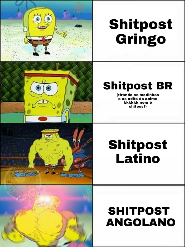 Shitpost Shitpost BR as ts de anime shitpost) Shitpost Latino SHITPOST ...