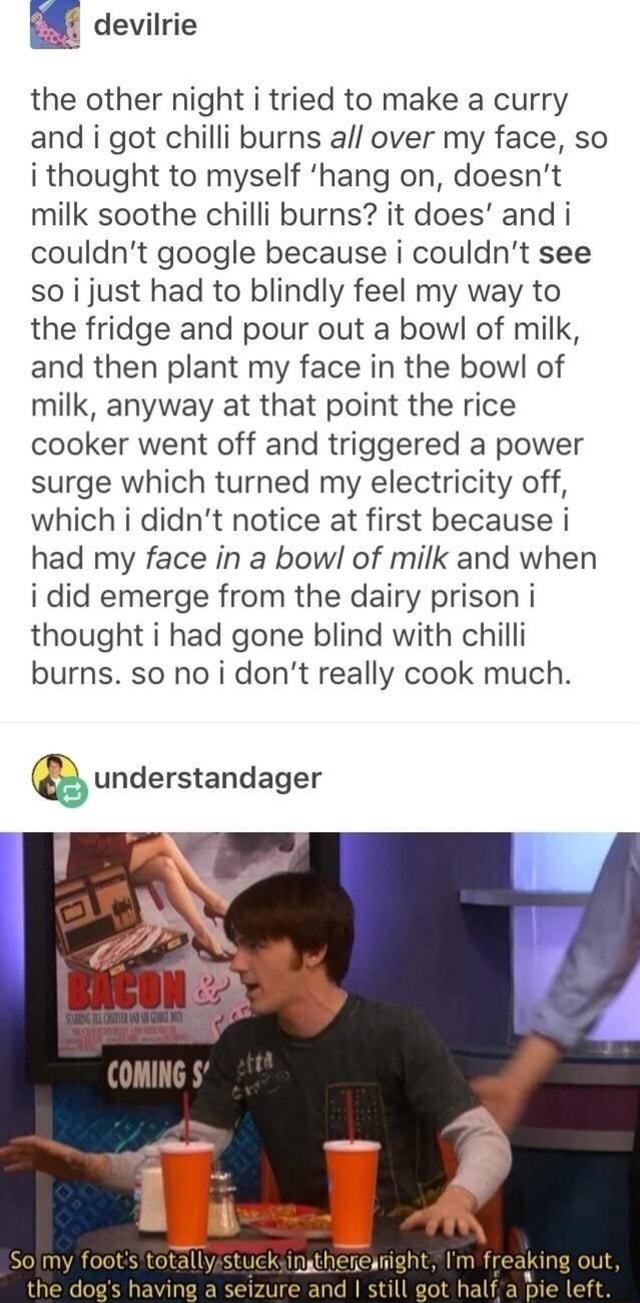 & the other night i tried to make a curry and i got chilli burns all ...