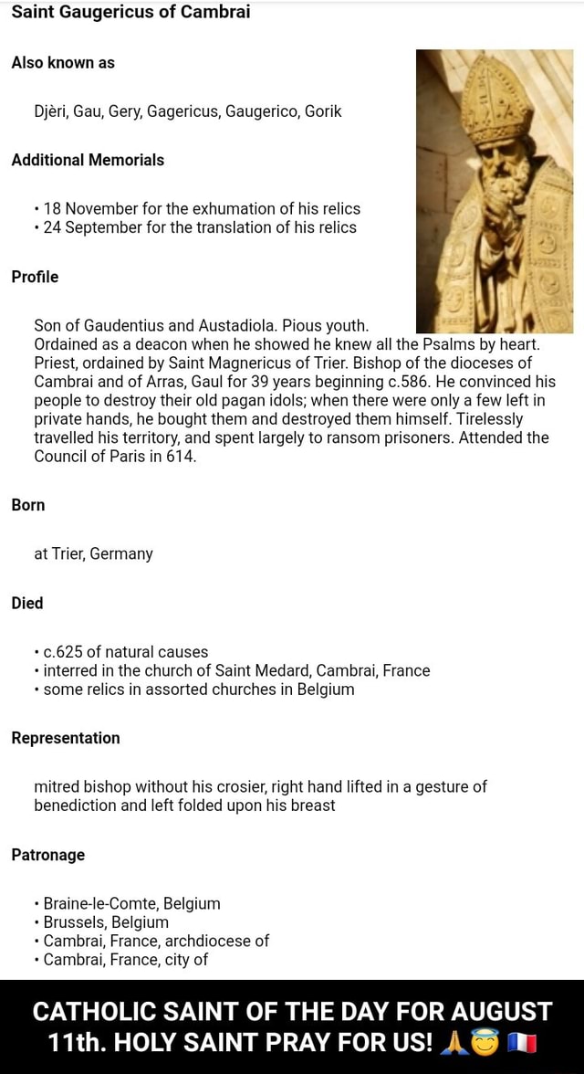 Saint Gaugericus of Cambrai Also known as Dyer, Gau, Gary, Gagericus ...