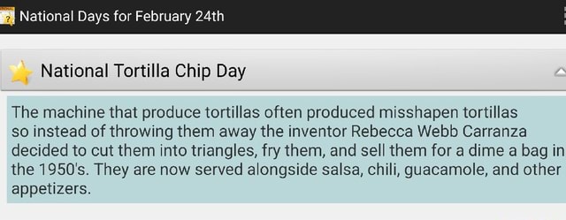 National Days for February 24th National Tortilla Chip Day The machine ...