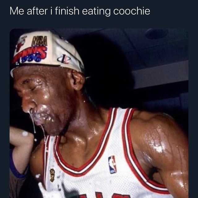 Me After I Finish Eating Coochie Ifunny