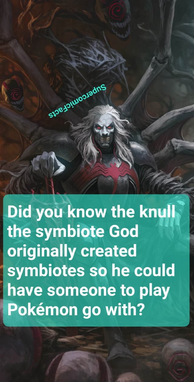 Did you know the knull the symbiote God originally created symbiotes so ...