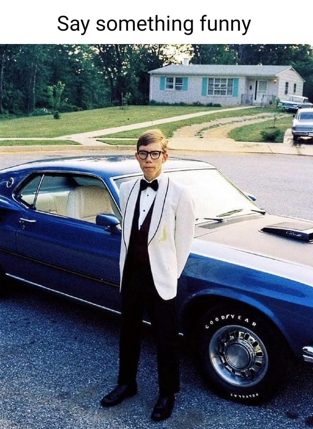 Say something funny - iFunny