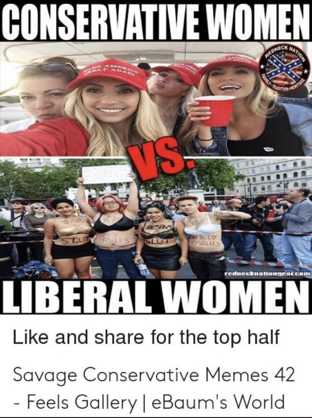 CONSERVATIVE WOMEN Like and share for the top half Savage Conservative ...