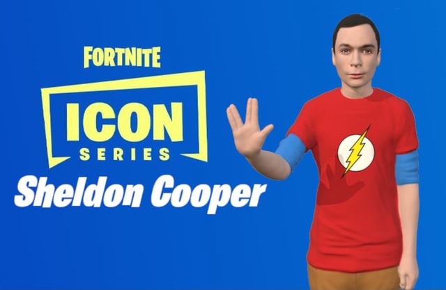 FORTNITE CONI Sheldon Cooper - iFunny