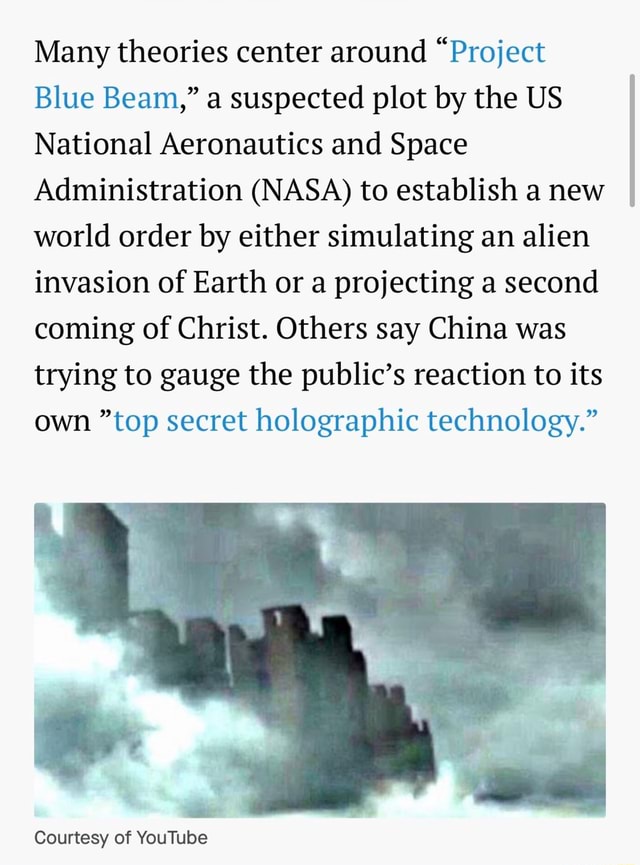 Many theories center around "Project Blue Beam," a suspected plot by ...