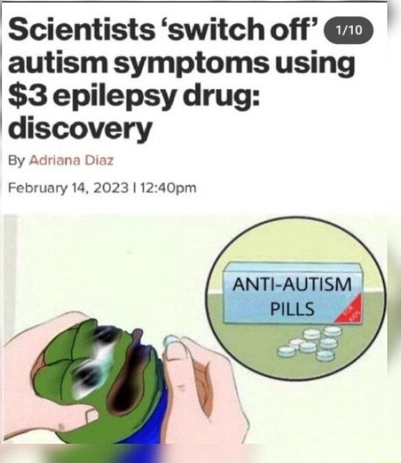 Scientists 'switch off' @ I autism symptoms using $3 epilepsy drug ...