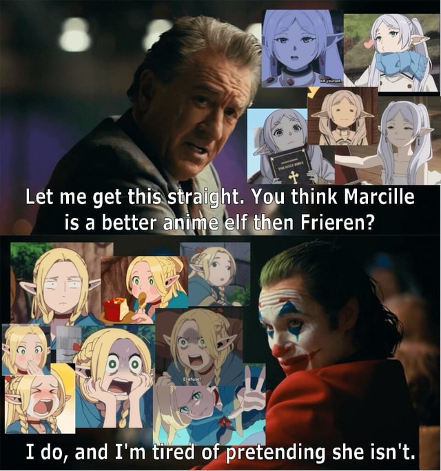 USS Let me get this straight. You think Marcille is a better anime elf ...