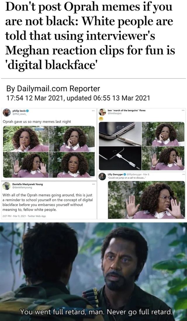Don't post Oprah memes if you are not black: White people are told that ...