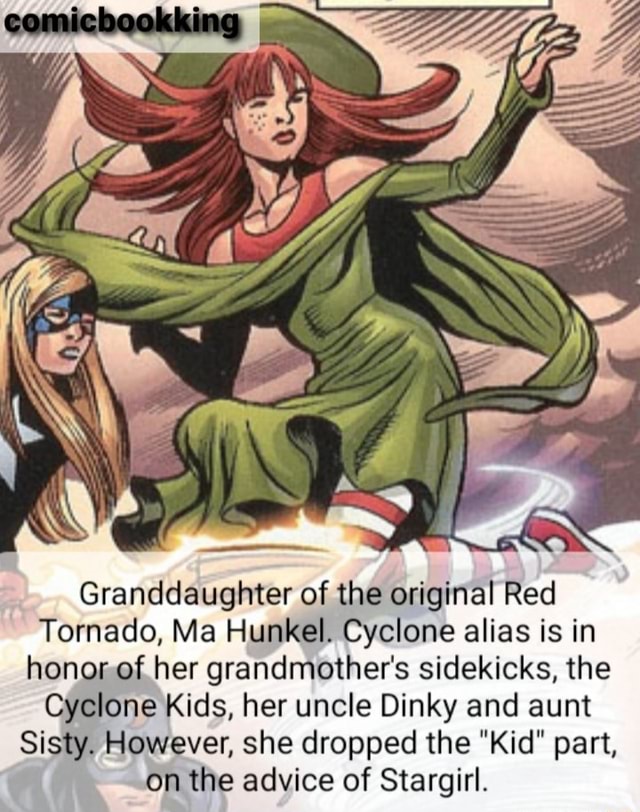 Granddaughter of the original Red Tornado, Ma Hunkel. Cyclone alias is ...