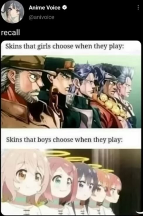 Recall Anime Voice Skins that girls choose when they play - iFunny