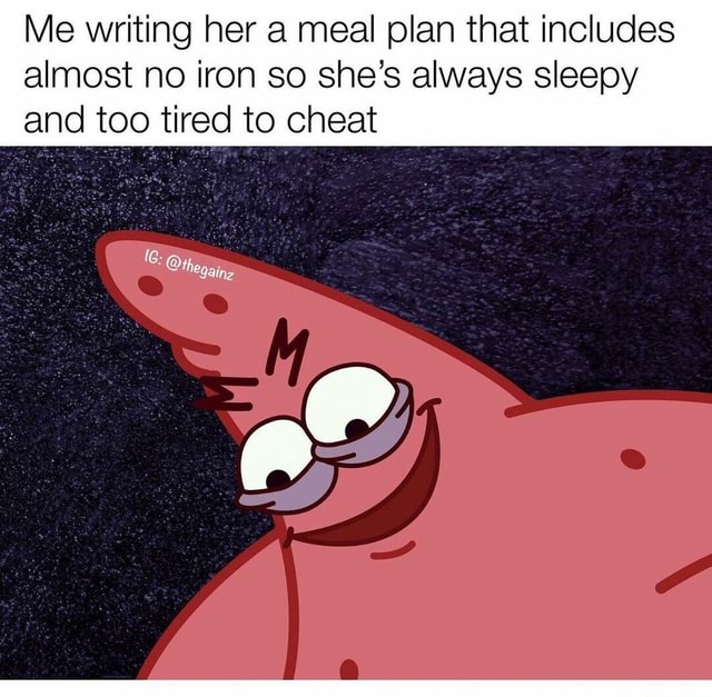 Stay toxic - Me writing her a meal plan that includes almost no iron so ...