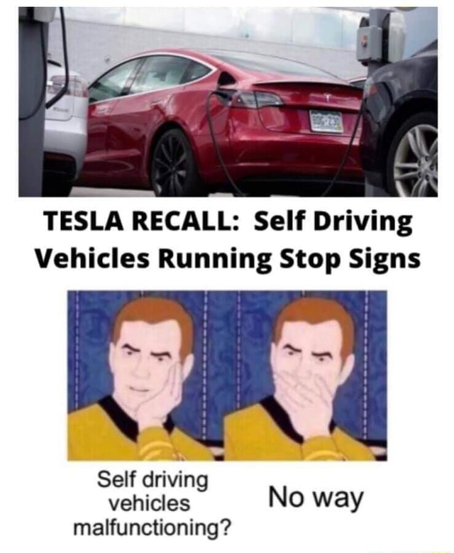TESLA RECALL: Self Driving Vehicles Running Stop Signs Self driving ...