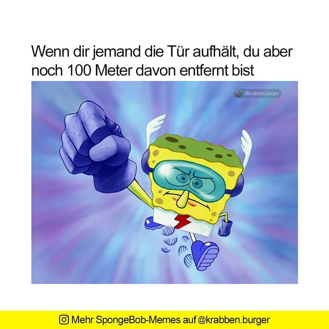Erstmal kurz zu Turnschuhmann werden. 👟 #spongebobmemes #spongebobmeme ...