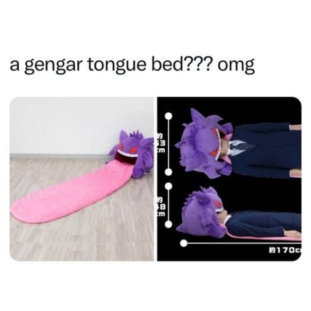 A gengar tongue bed??? omg - America’s best pics and videos