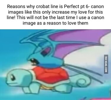 Reasons why crobat line is Perfect pt 6- canon images like this only ...