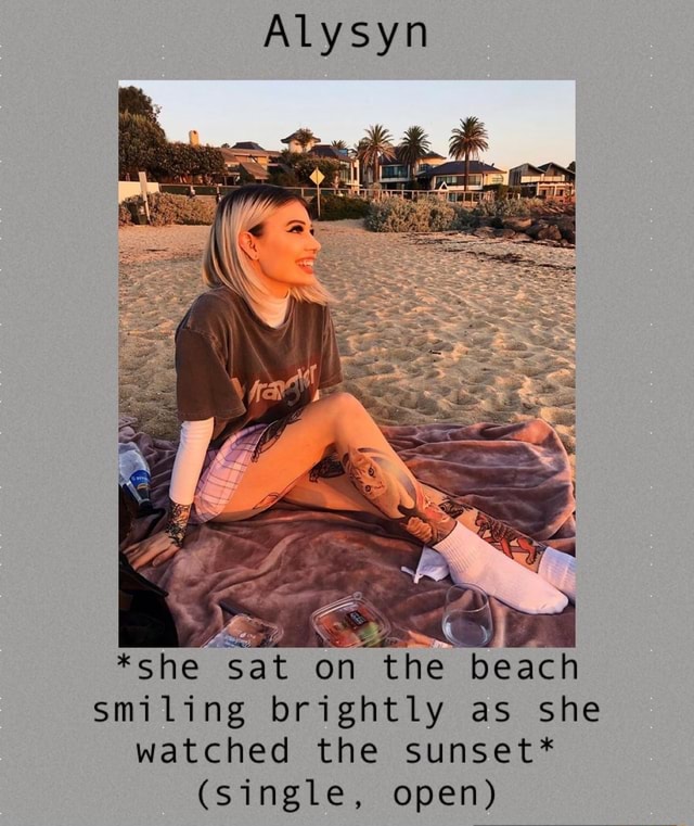 Alysyn *she sat on the beach smiling brightly as she watched the sunset ...