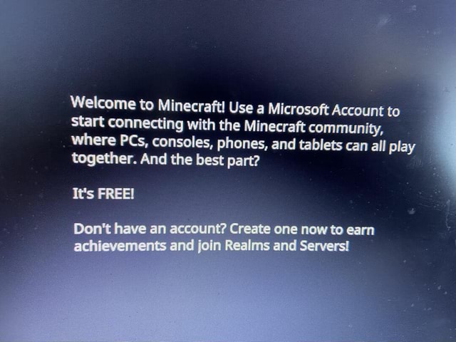 Welcome to Minecraft! Use a Microsoft Account start connecting with the ...