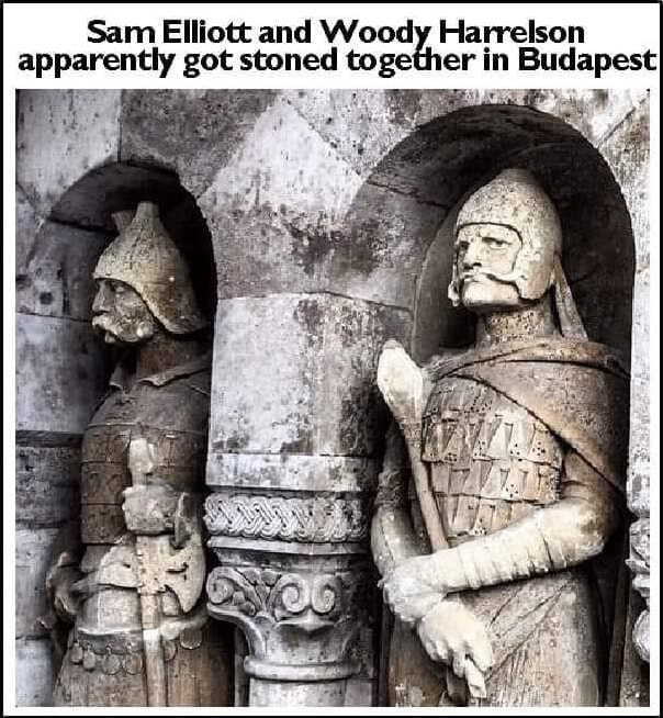 Sam Elliott and Woody Harrelson apparently got stoned together in ...