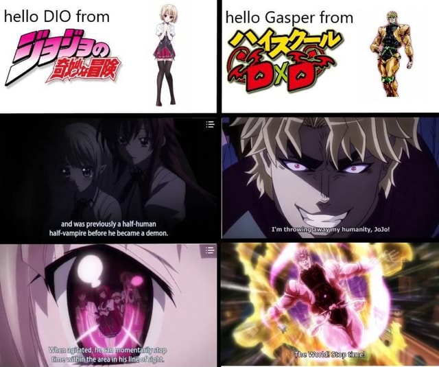 Hello Gasper from hello DIO from and was previously a half-human half ...