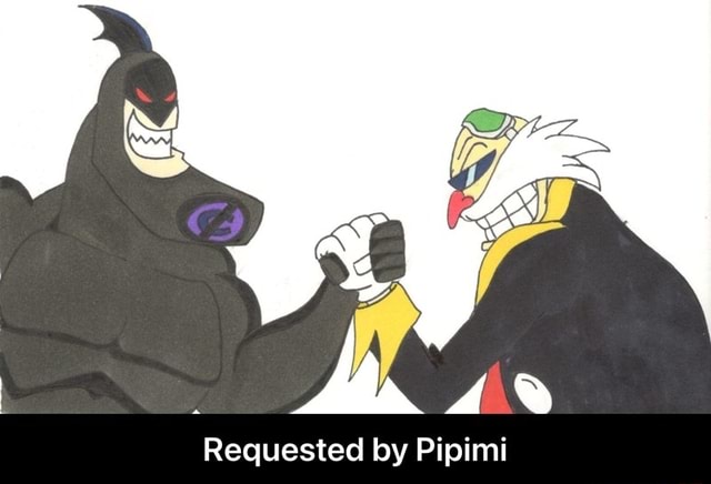 Requested by Pipimi - Requested by Pipimi - iFunny