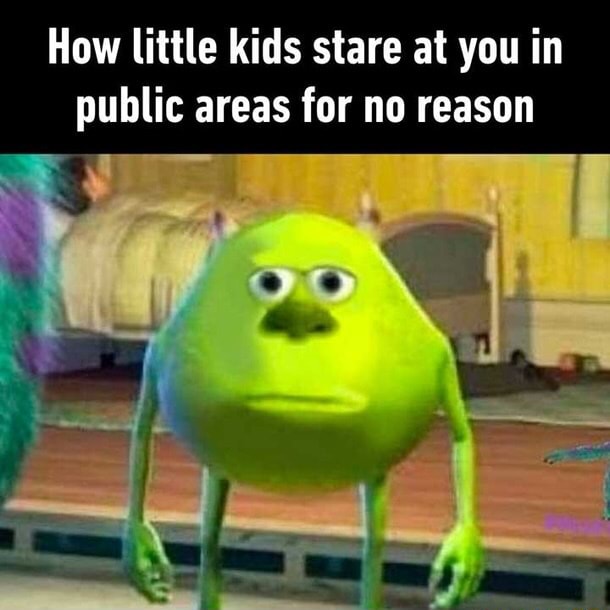 How little kids stare at you in public areas for no reason - )