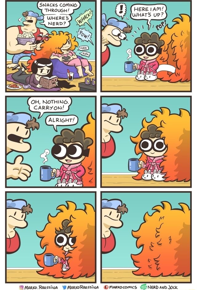 SNACKS COMING gu MEWHATS UP? @Marko.RassinA @MMarkocomics NERD AND Jock ...