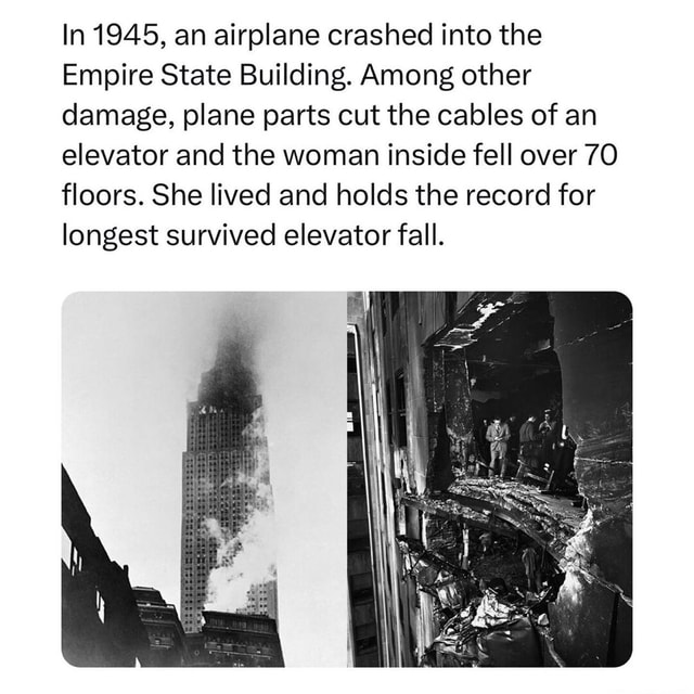 In 1945, an airplane crashed into the Empire State Building. Among ...
