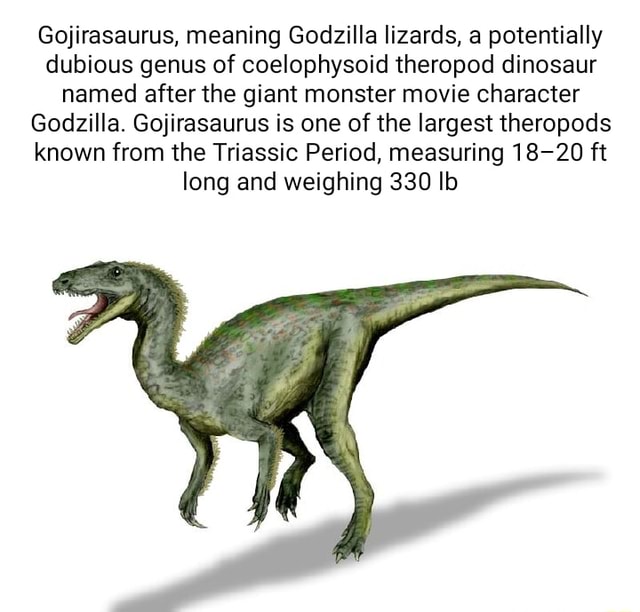 Gojirasaurus, meaning Godzilla lizards, a potentially dubious genus of ...