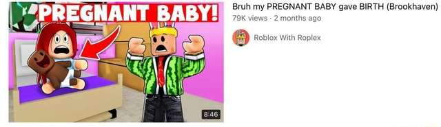 Bruh my PREGNANT BABY gave BIRTH (Brookhaven) views - 2 months ago ...