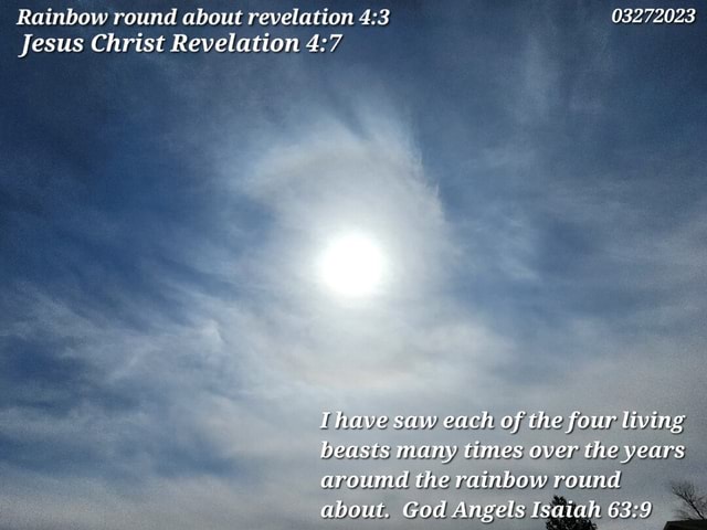 Rainbow round about revelation 03272023 Jesus Christ Revelation T have ...