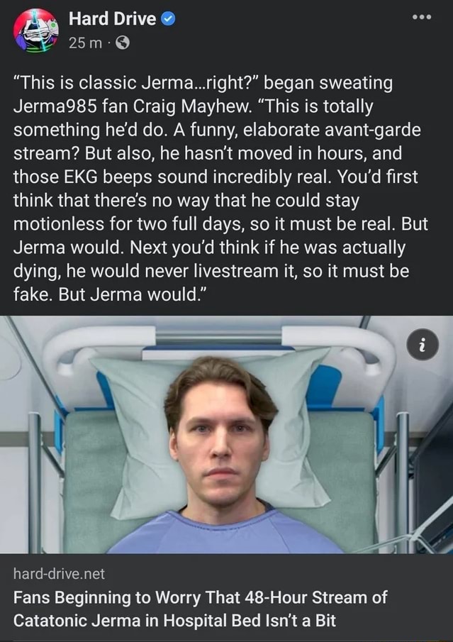 Hard Drive @ "This is classic Jerma...right?" began sweating Jerma985 fan Craig Mayhew. "This is ...