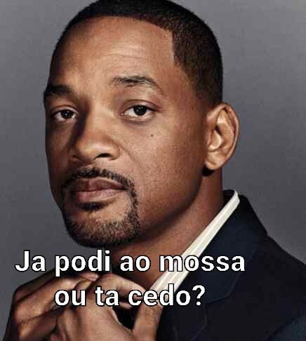 Ja podi ao móssa ou ta cedo? - iFunny Brazil