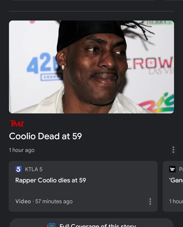 Coolio Dead at 59 1 hour ago KTLA Rapper Coolio dies at 59 Video - 57 ...