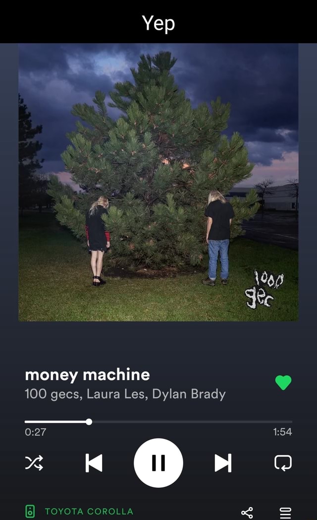 Yep money machine 100 gecs, Laura Les, Dylan Brady TOYOTA COROLLA @as ...