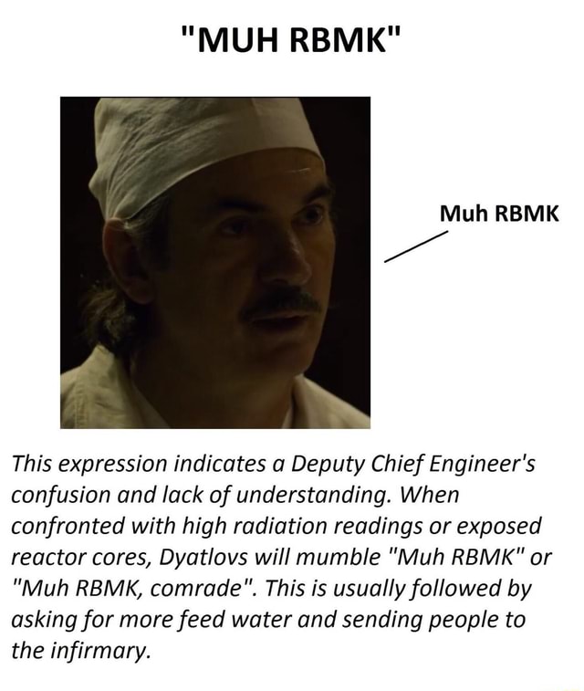 "MUH RBMK" Muh RBMK This expression indicates a Deputy Chief Engineer's ...