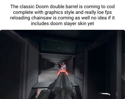 The classic Doom double barrel is coming to cod complete with graphics ...