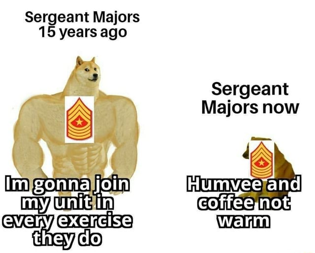 Sergeant Majors 15 years ago Sergeant Majors now exercise) - iFunny