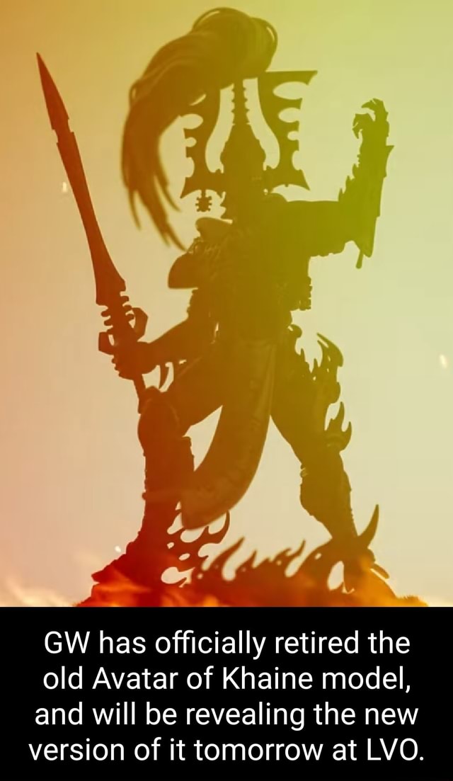 GW has officially retired the old Avatar of Khaine model, and will be ...