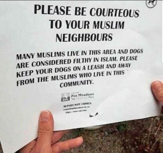 PLEASE BE COURTEOUs TO YOUR MUSLIM NEIGHBOURS IMS LIVE IN THIS AREA AND ...